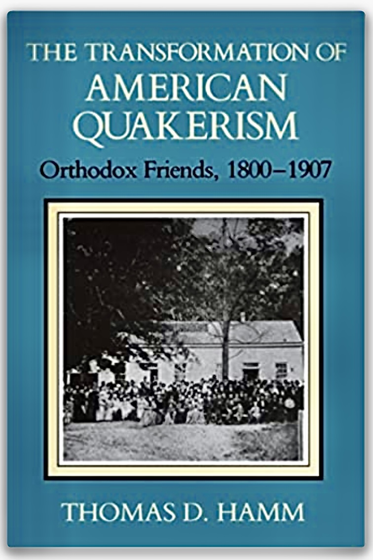 Quakerism by The book: A Tribute to Tom Hamm And A Call To His ...